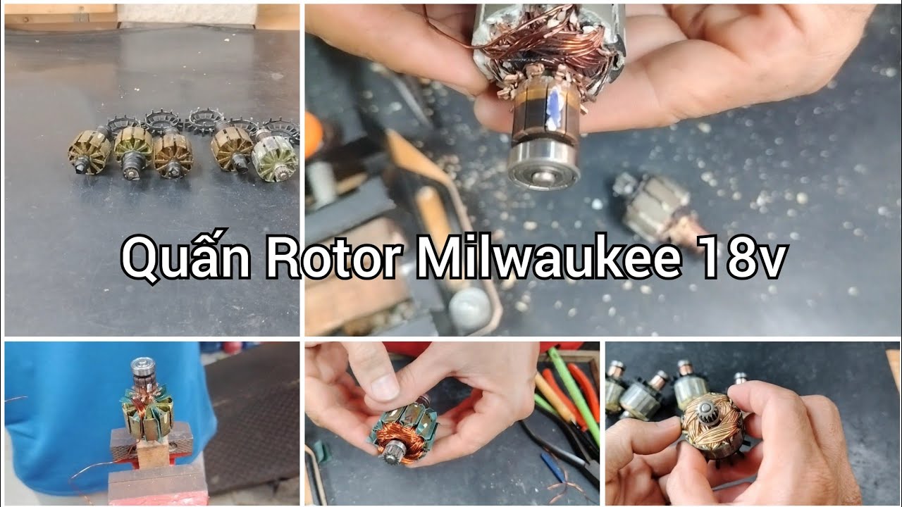 Quấn Rotor Máy Khoan Milwaukee 18v - Restoration Milwaukee 18v Rotor ...