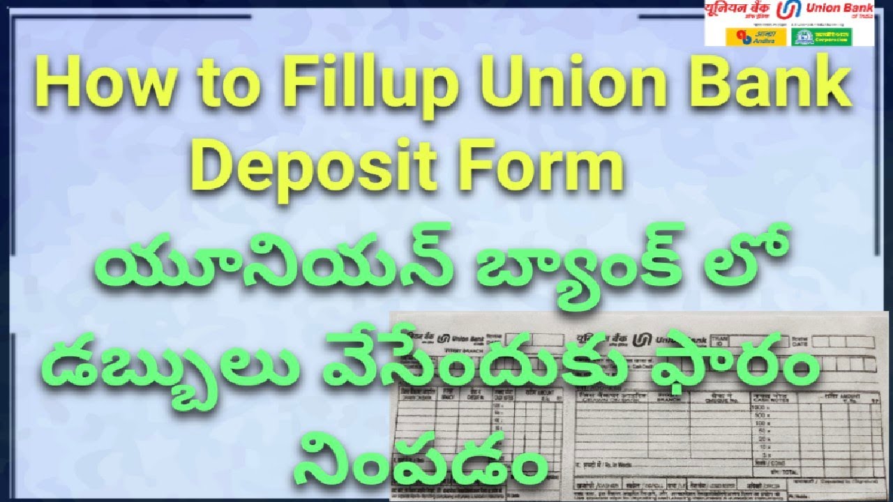 How to fillup Andra Bank and Union Bank deposit & cheque deposit form ...
