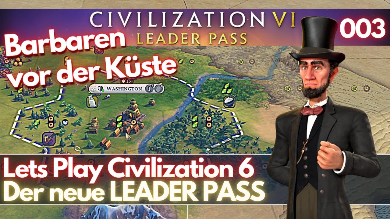 Lets Play Civilization 6: Leader Pass (Deutsch) - Barbaren-Kampf ...