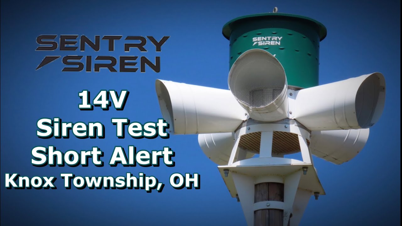 Sentry 14V, Siren Test, Short Alert, Knox Township, OH - YouTube