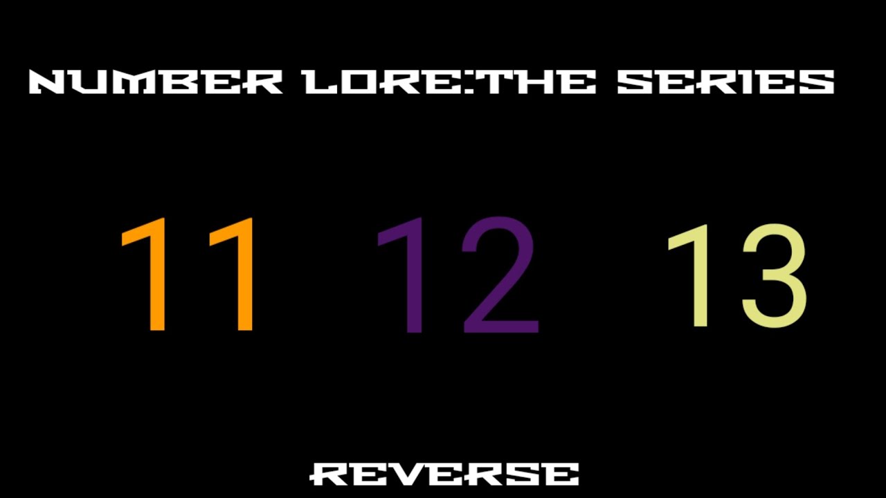 NUMBER LORE:THE SERIES (11-20) REVERSE - YouTube