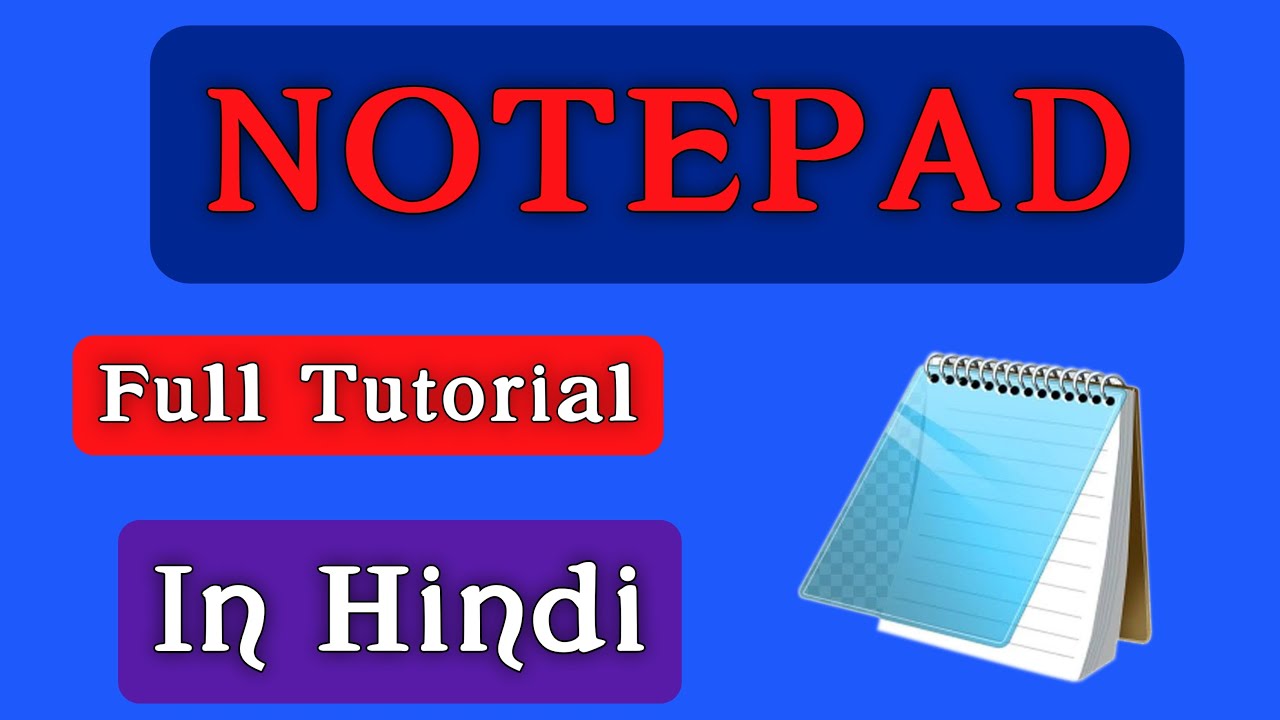 Notepad Full Tutorial In Hindi Nitin Singh Saini Youtube