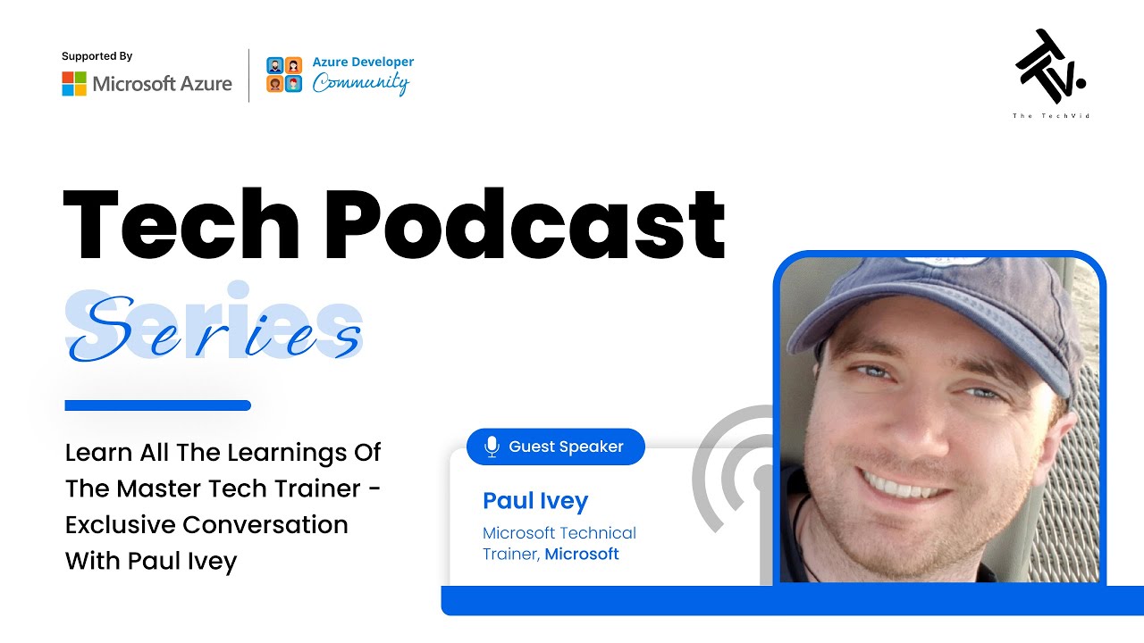 Learn all the learnings of the Master Tech Trainer | Paul Ivey | Tech Podcast Series - YouTube