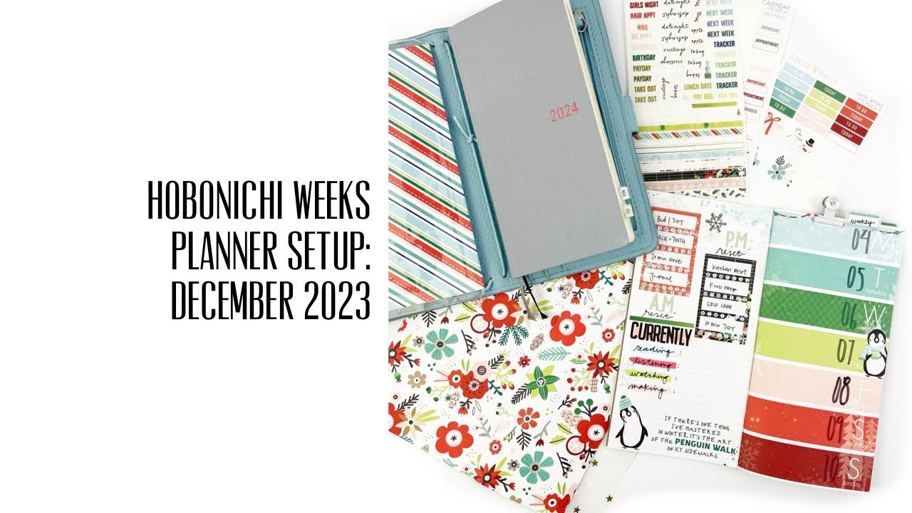 Hobonichi Weeks Planner Setup: December 2023 - YouTube
