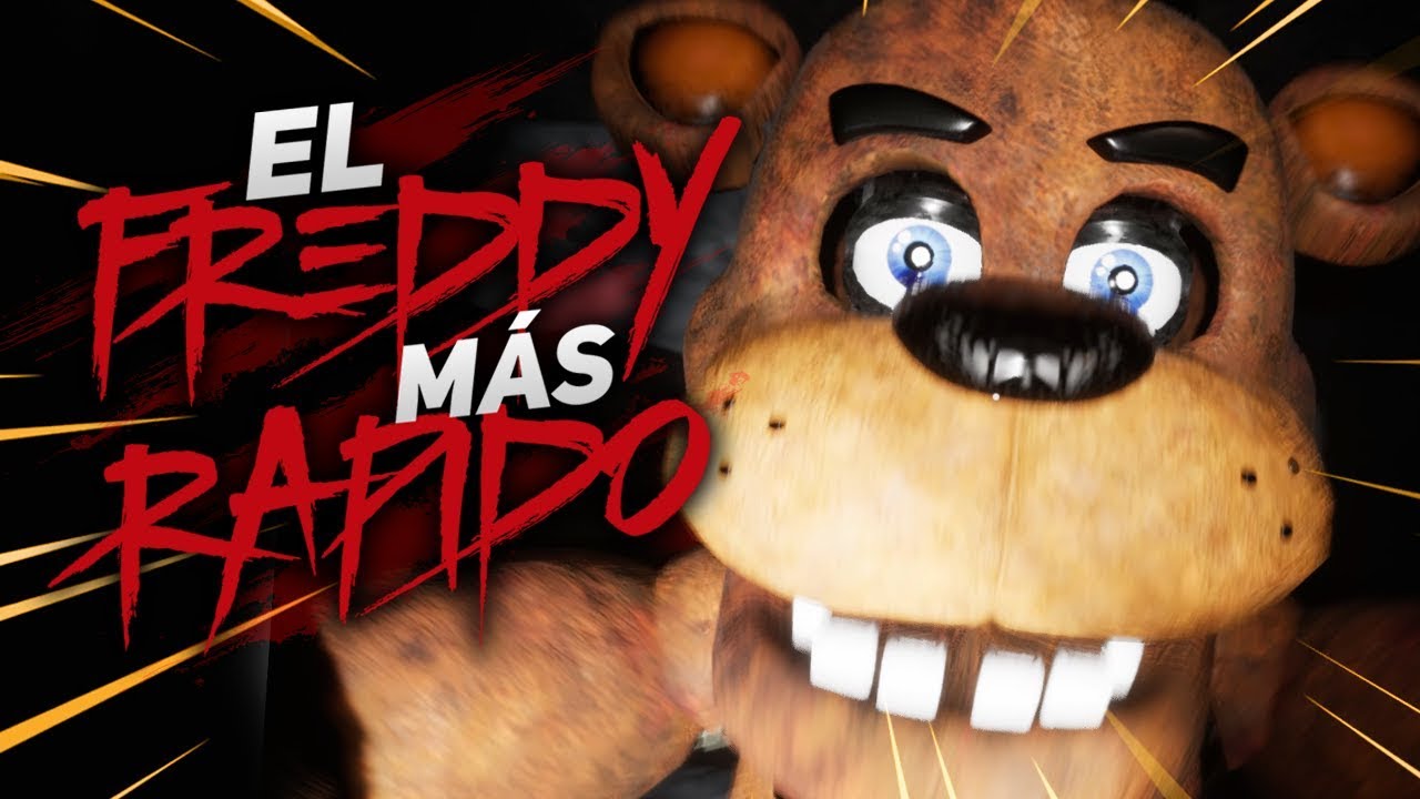 EL FREDDY MÁS RÁPIDO | Five Nights at Freddy's Remake - YouTube