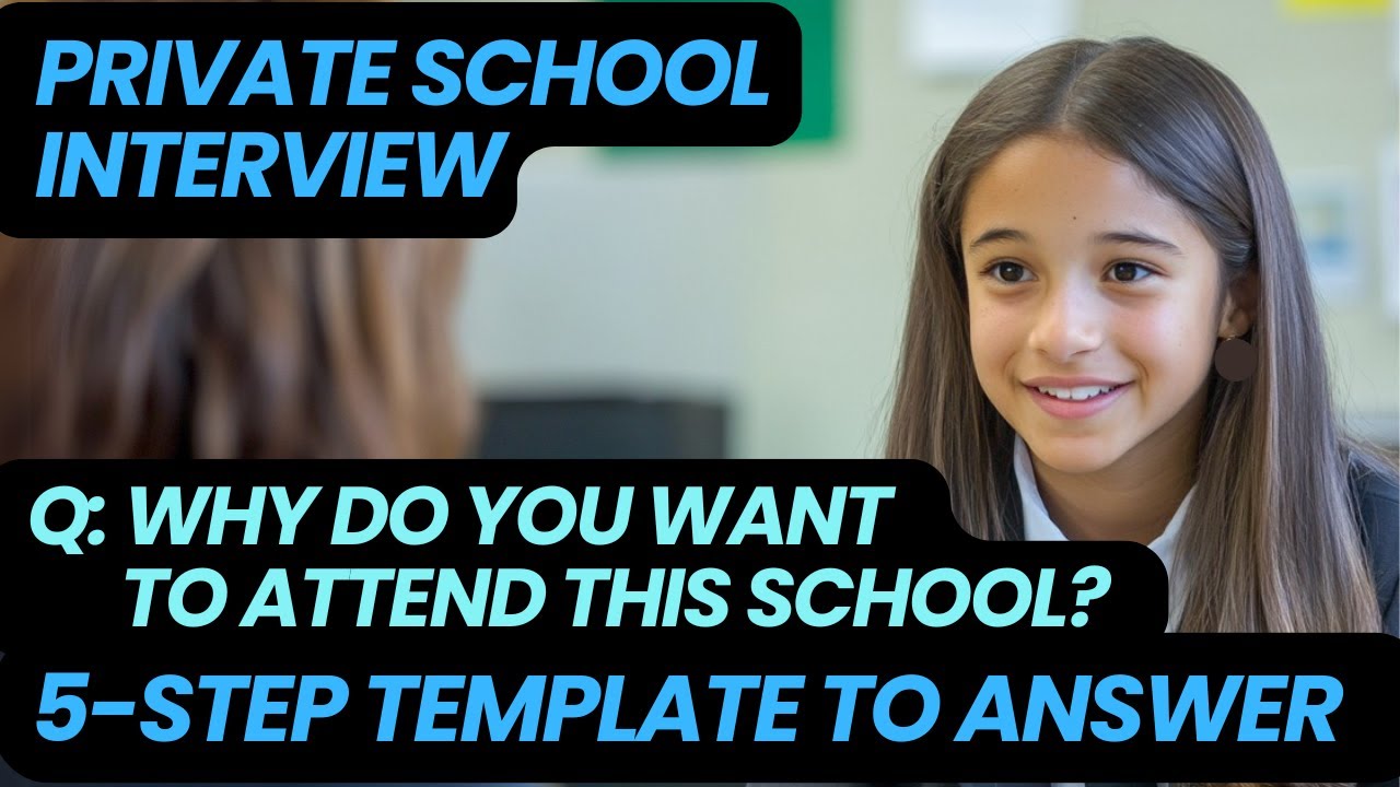 How to Answer 'Why Do You Want to Attend This School?' | Private School ...