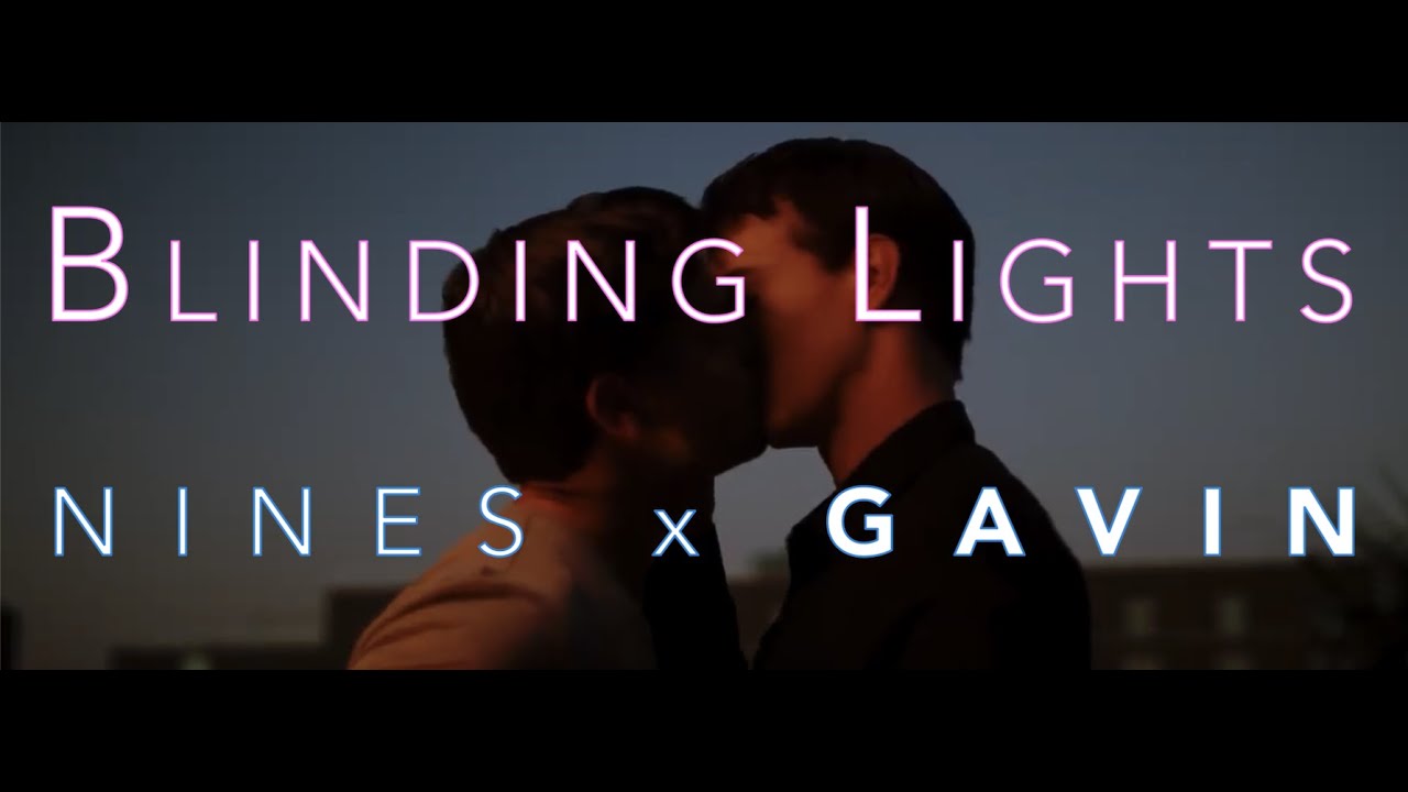 Gavin x Nines - Blinding Lights - YouTube