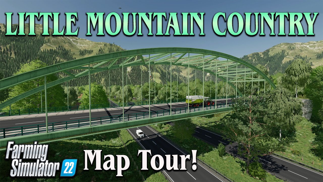 “LITTLE MOUNTAIN COUNTRY” FS22 MAP TOUR! | NEW MOD MAP! | Farming ...