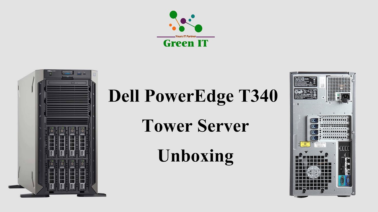Dell PowerEdge T340 Tower Server Unboxing - YouTube