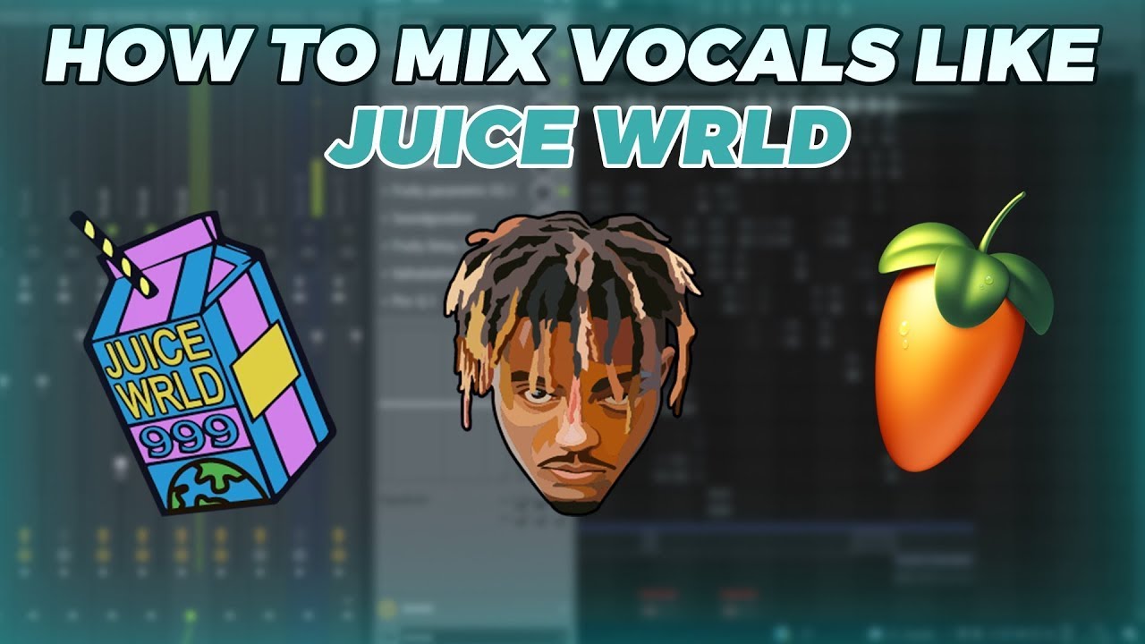 How to mix vocals like Juice WRLD | Mixing Tutorial ( Vocal Preset ...