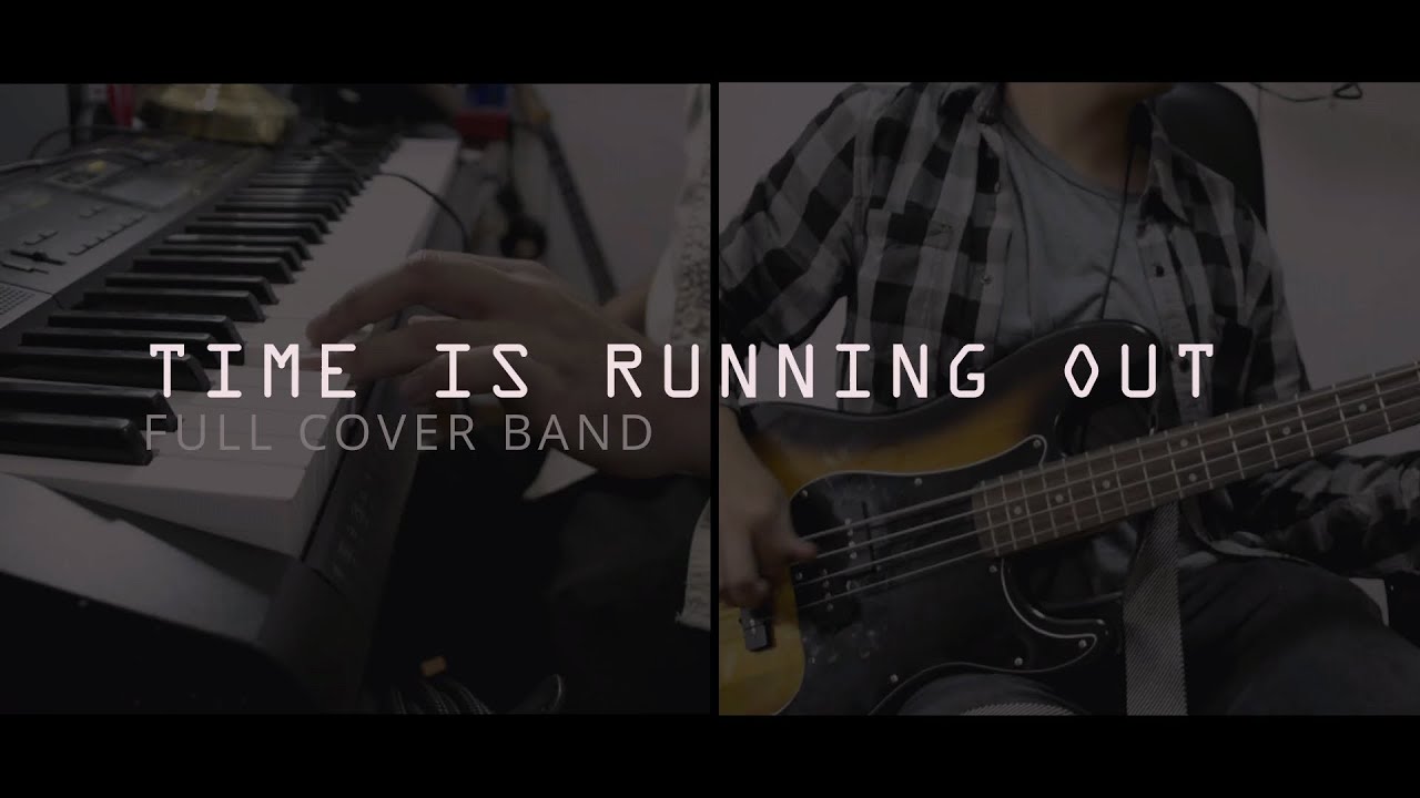 Time is running out - muse (cover) - YouTube