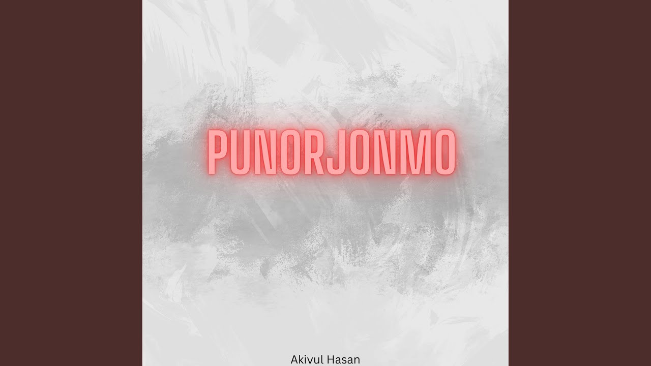 Punorjonmo - YouTube