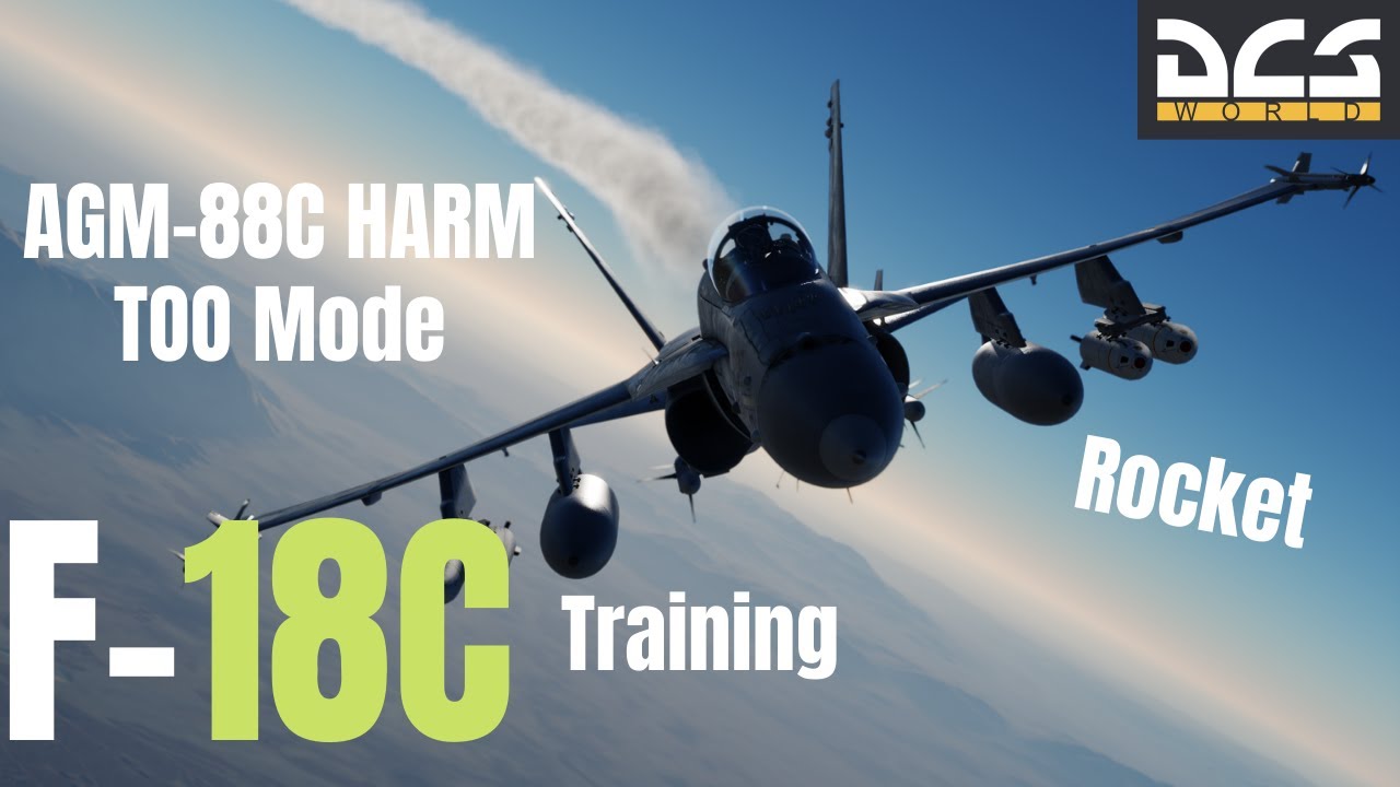 DCS World : F/A-18C Hornet - AGM-88C HARM TOO Mode and Rocket Training ...