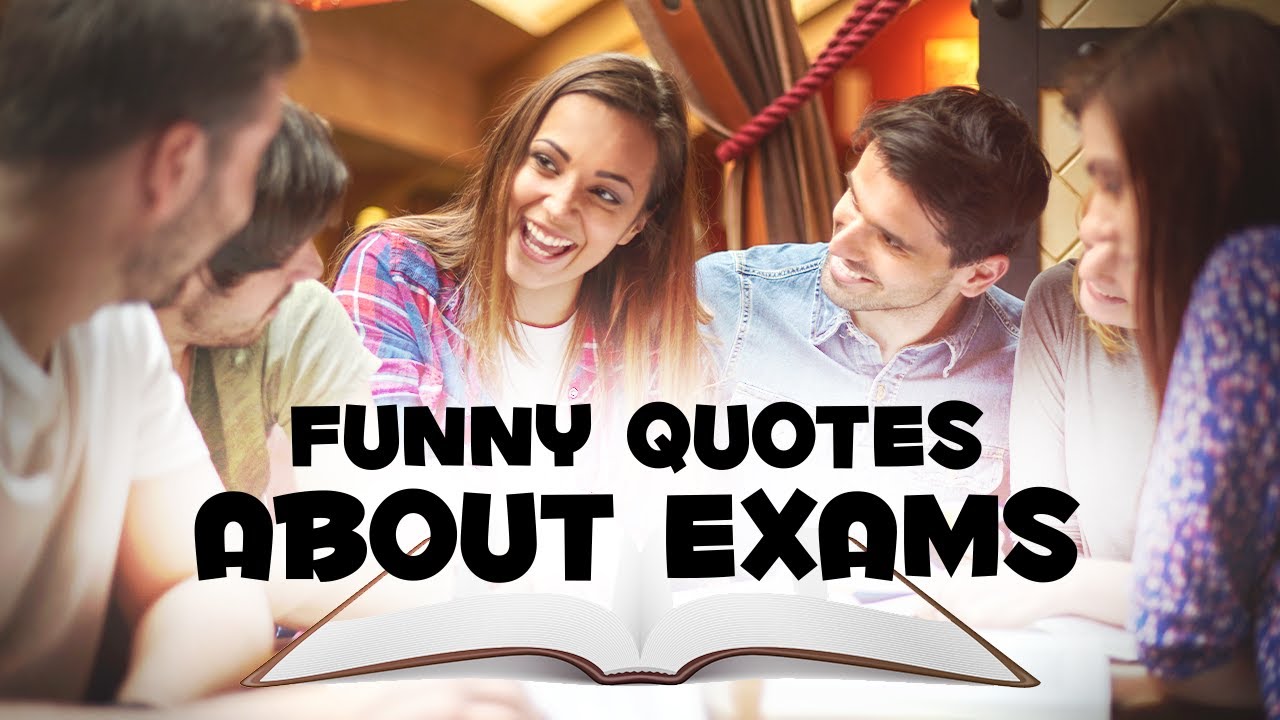 Funny Quotes About Exams | Words For The Soul - YouTube