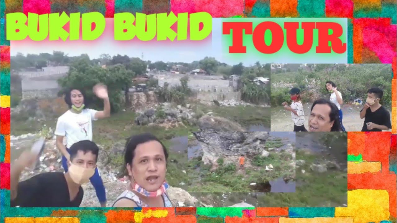 BUKID BUKID TOUR - YouTube
