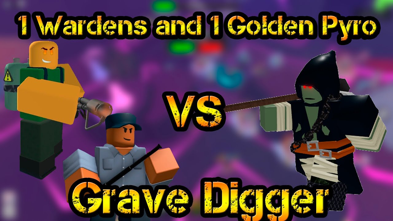 1 Warden and 1 Golden Pyro vs Grave Digger Roblox Tower Defense ...