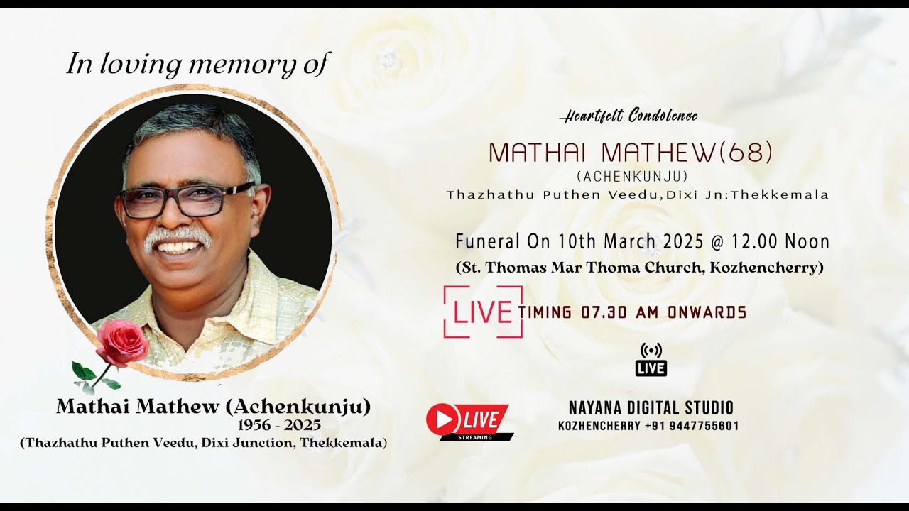 Funeral Live : Mathai Mathew (68) - YouTube