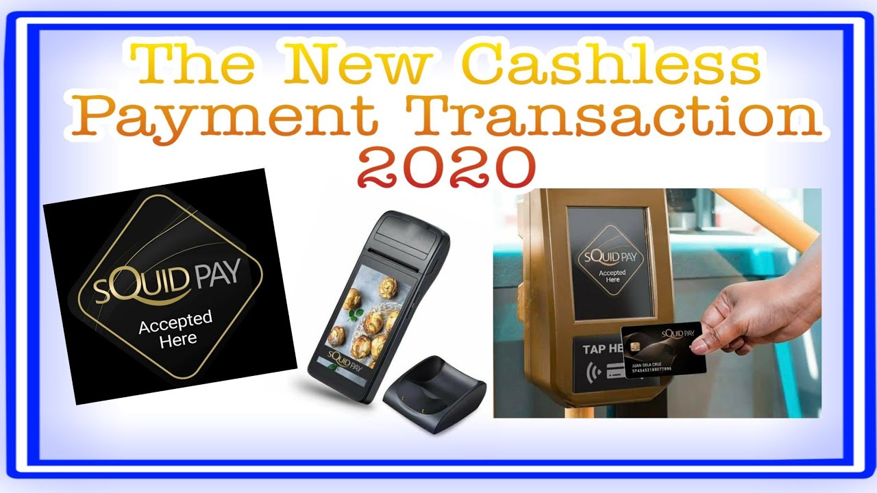 WHAT IS SQUIDPAY? | NEW CASHLESS PAYMENT TRANSACTION SA PILIPINAS ...