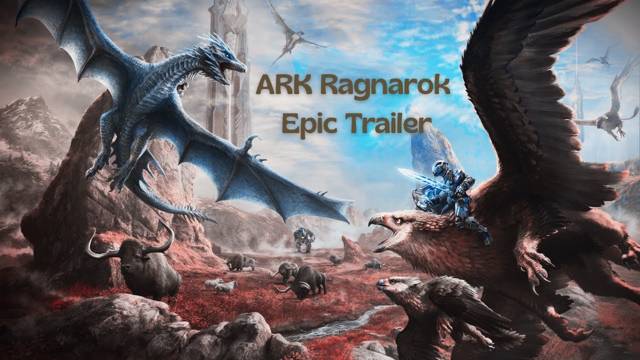 ARK Ragnarok Ascended Epic Trailer !! - YouTube