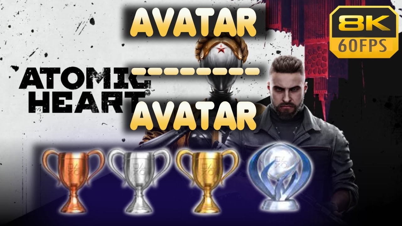 Atomic Heart | Avatar | Trophy | Achievement Guide - YouTube