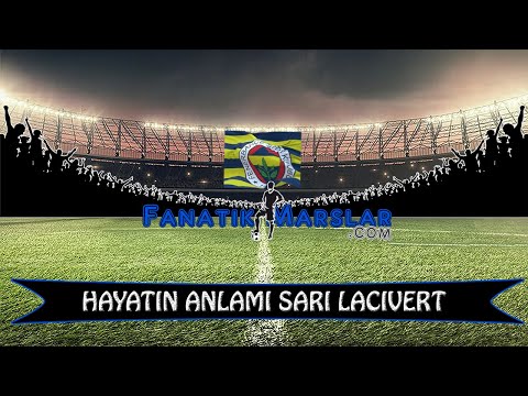 Hayatın Anlamı Sarı Lacivert | Fenerbahçe Tribün Besteleri