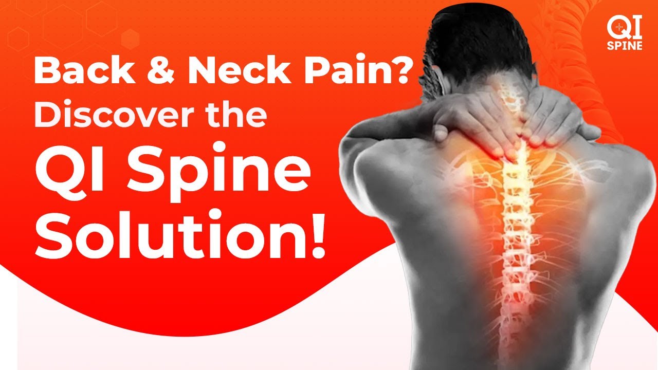 Back & Neck Pain? Discover the QI Spine Solution! - YouTube