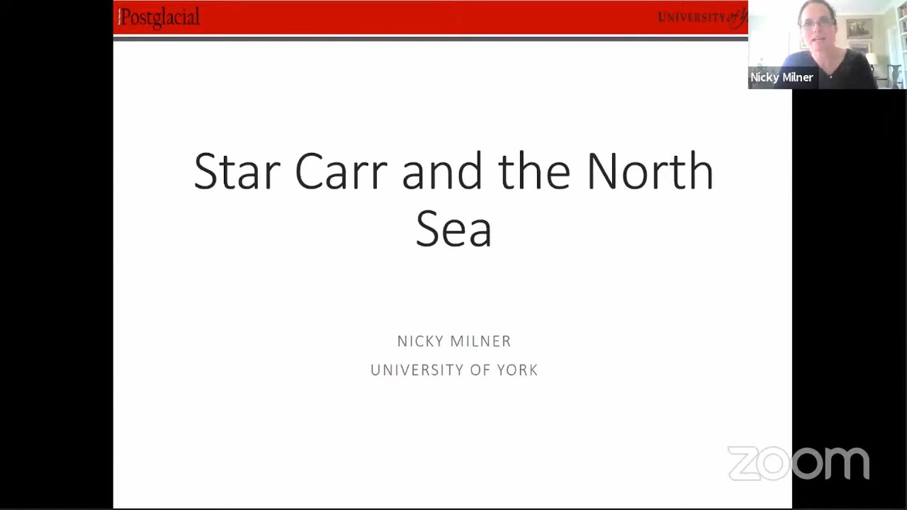 21. Star Carr and the North Sea by Nicky Milner FSA - Europe's Lost ...