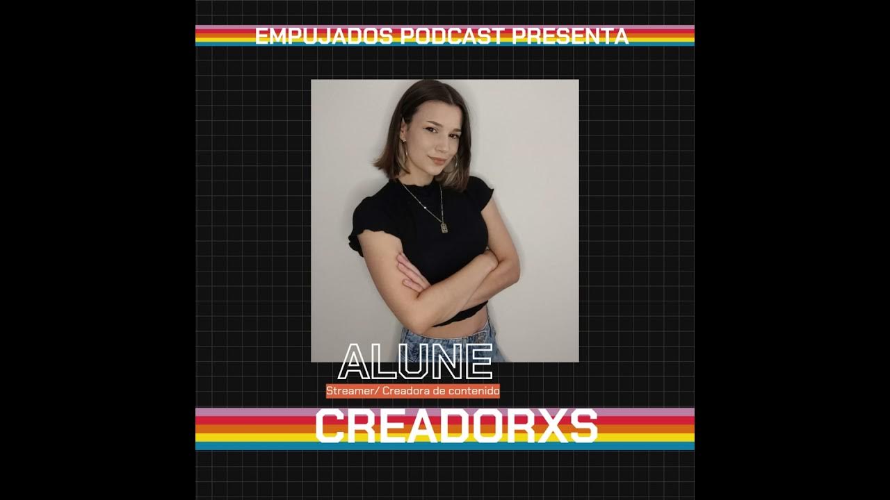 85.Creadorxs: Alune - YouTube