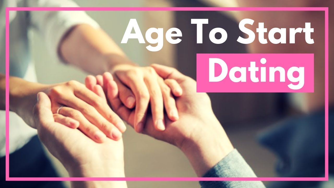 When Is The Right Age To Start Dating? - YouTube