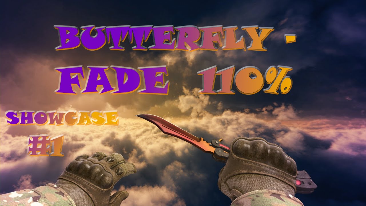 BUTTERFLY FADE 110% - SHOWCASE #1 - YouTube