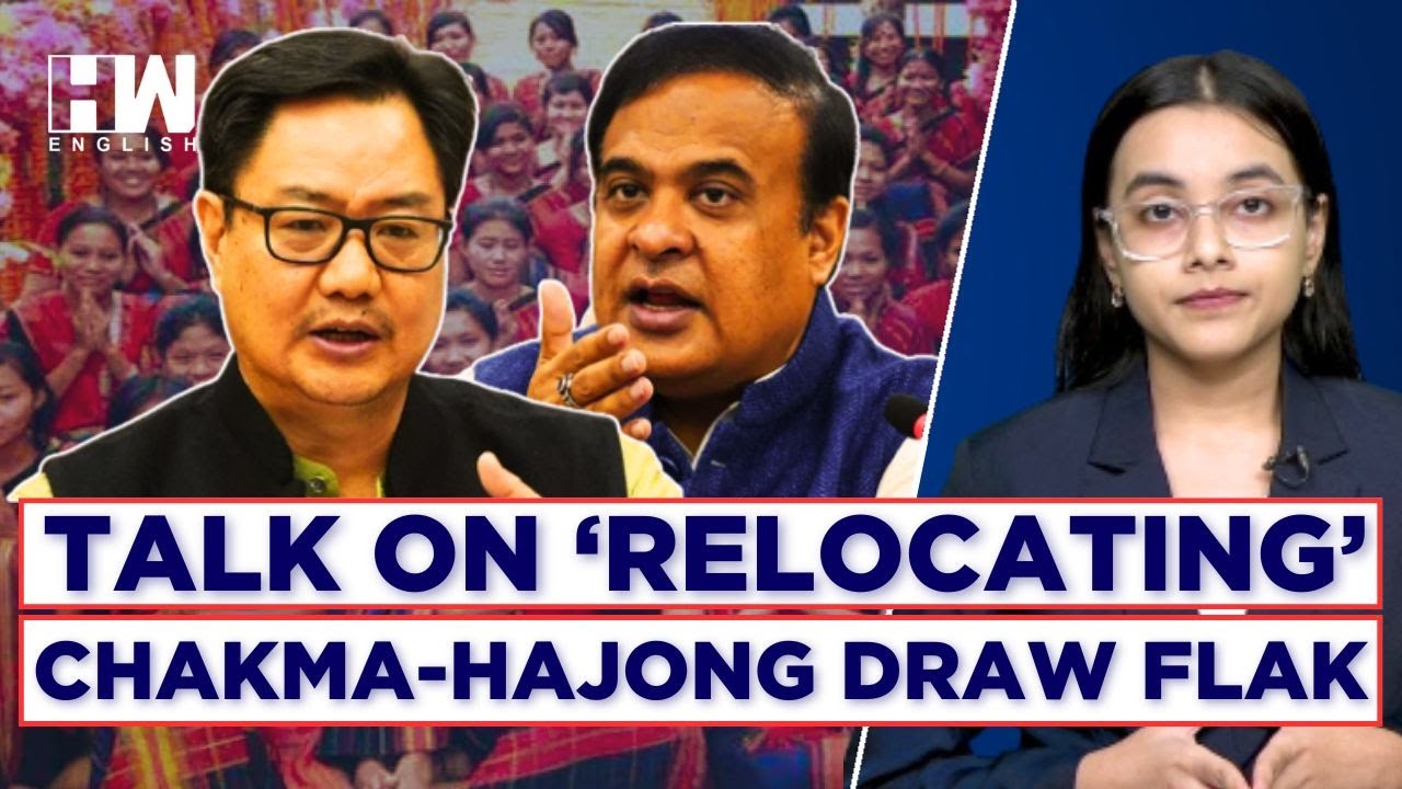 Will ‘Chakma-Hajong’ Refugees From Arunachal Relocate To Assam? Kiren ...