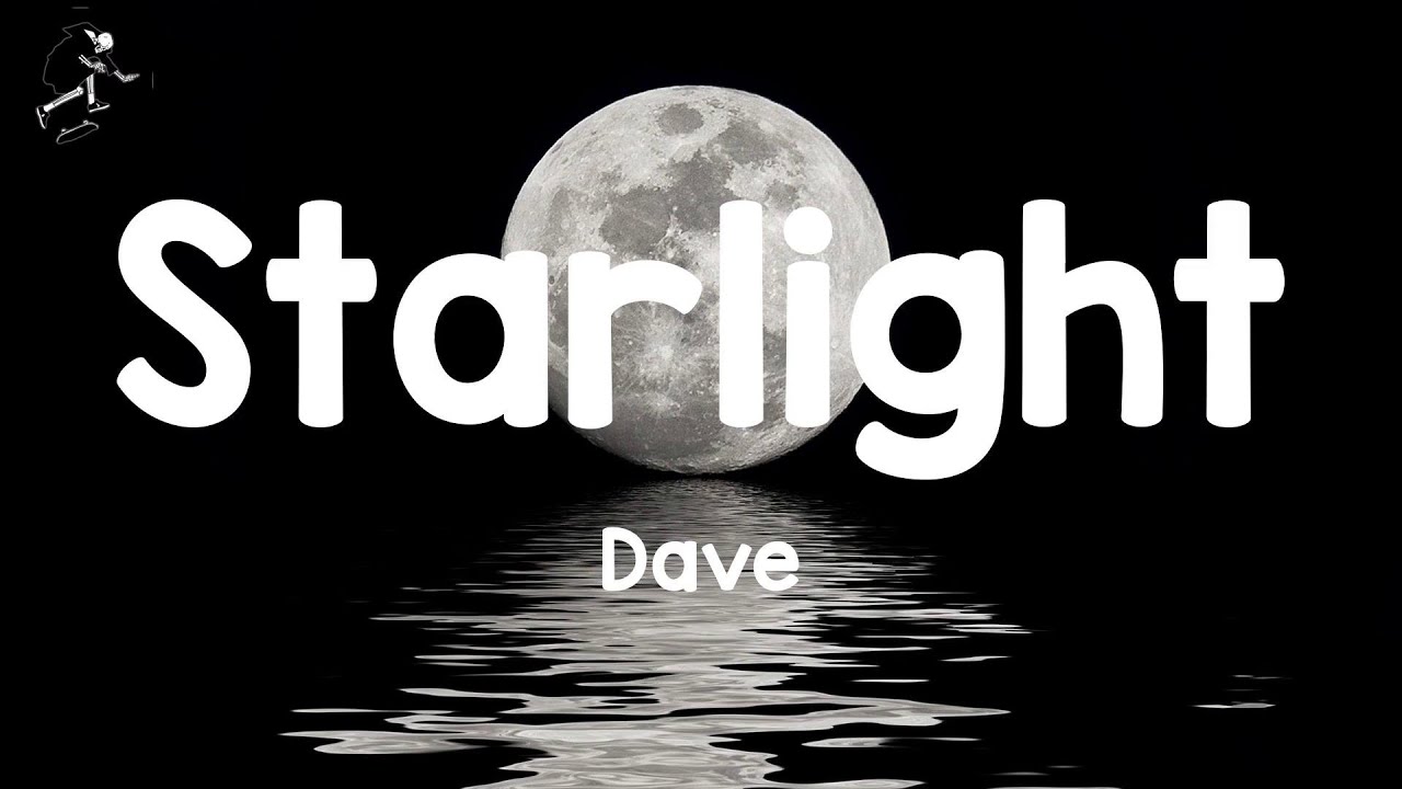 Dave - Starlight (Lyrics) - YouTube