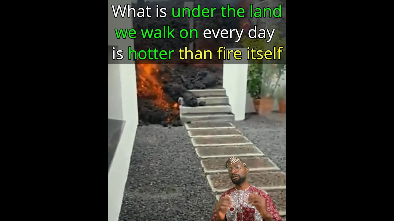 What is under the land we walk on every day is hotter than fire itself ...