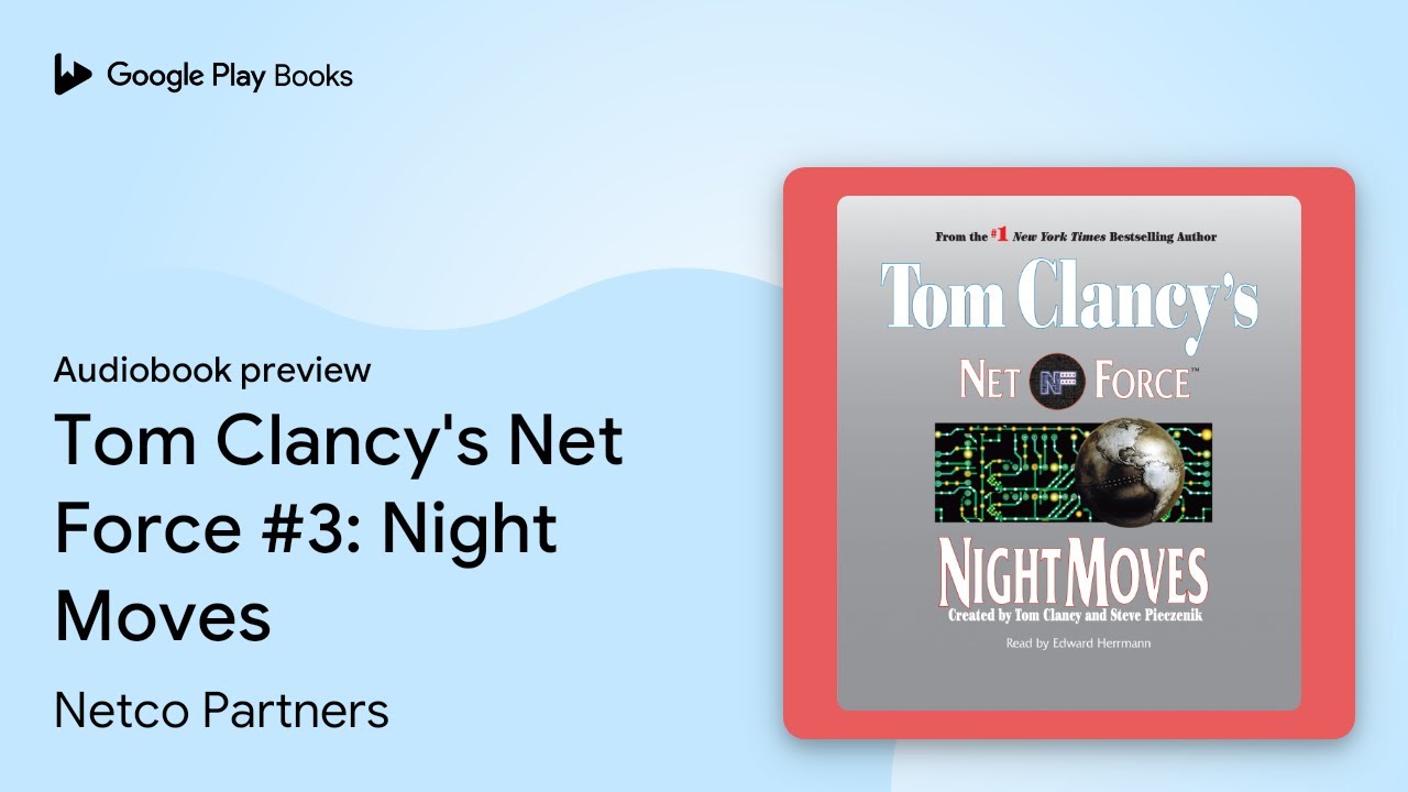 Tom Clancy's Net Force #3: Night Moves by Netco Partners · Audiobook ...