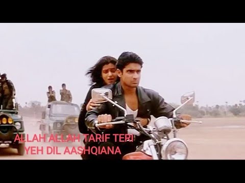 Allah Allah Tarif Teri,,#Yeh Dil Aashqiana Movie Song#
