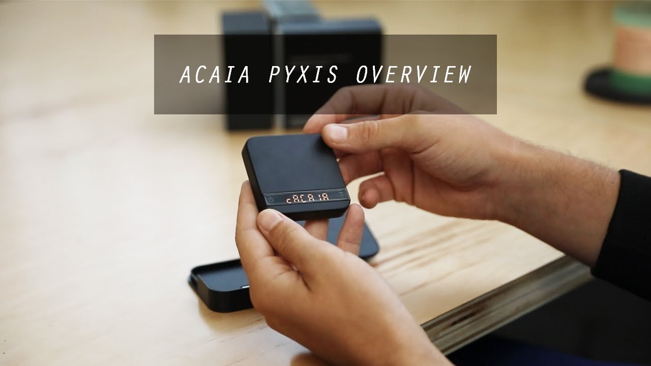 Acaia Pyxis Overview - YouTube