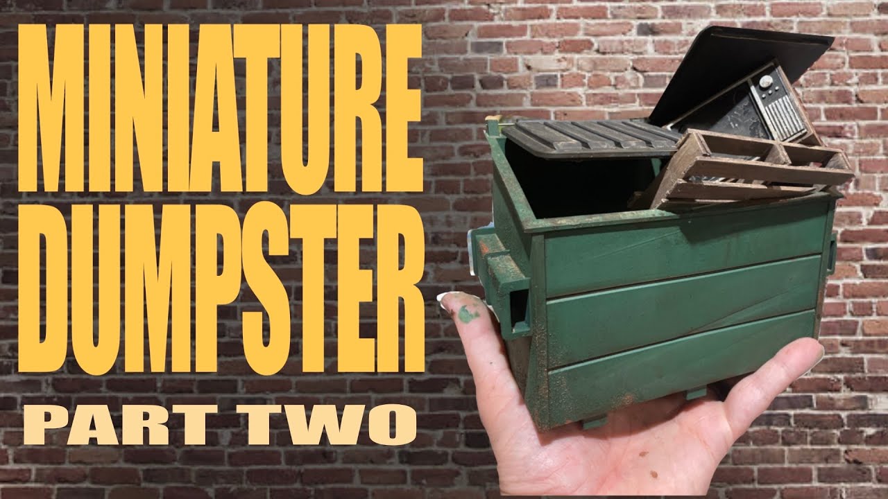 Making MINIATURE Dumpster Part Two - YouTube