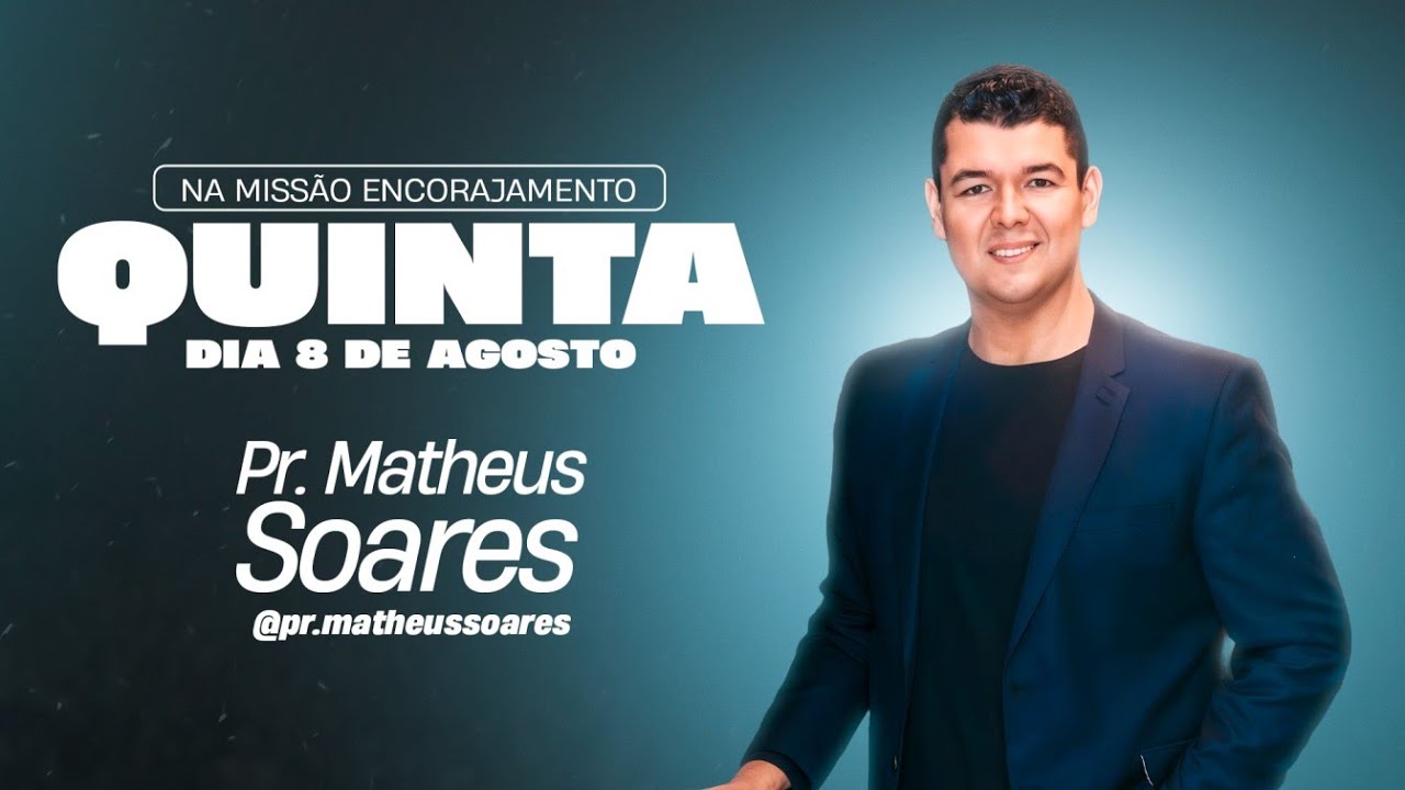 PR. MATHEUS SOARES NA MISSÃO ENCORAJAMENTO - YouTube