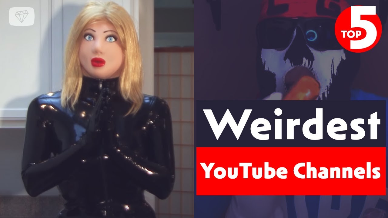 Top 5 WEIRDEST Channels in YouTube | EP001 | From All Over the Place ...