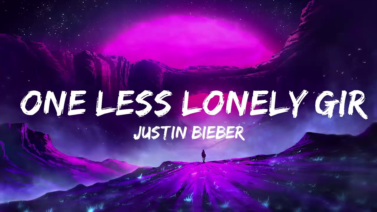 Justin Bieber - One Less Lonely Girl LyricsDuaLipa - YouTube