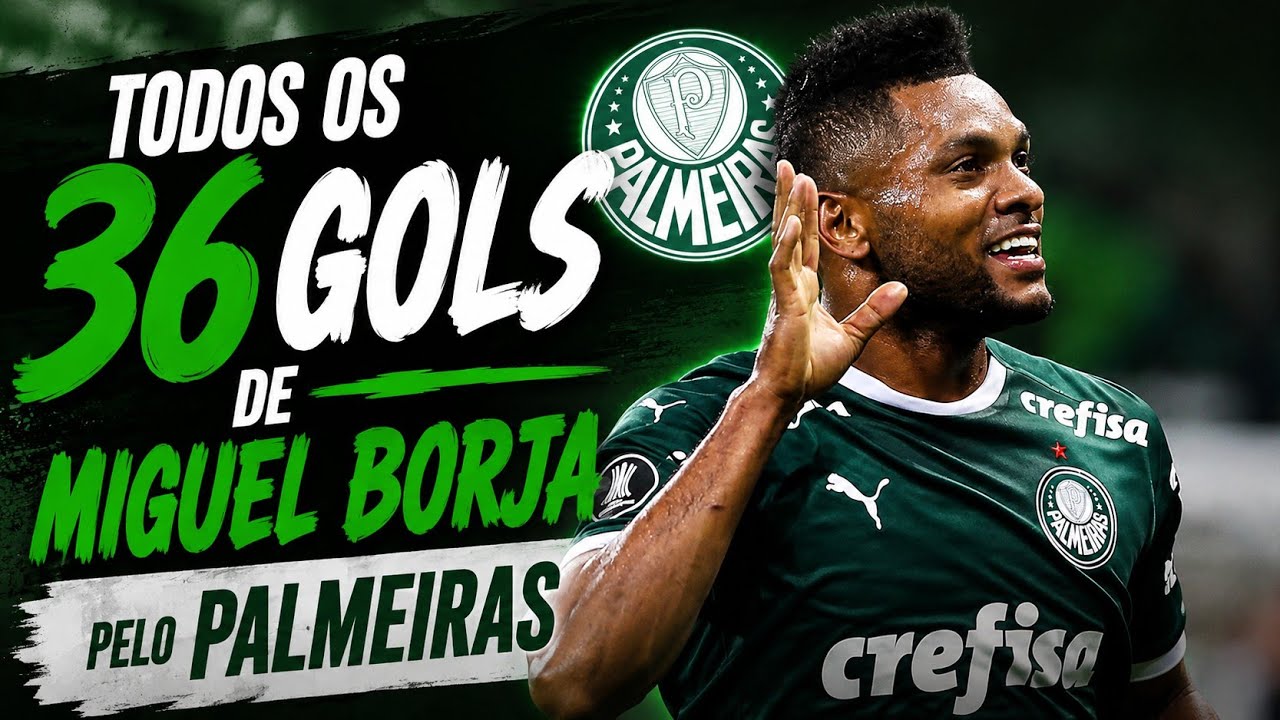 TODOS OS 36 GOLS DE MIGUEL BORJA PELO PALMEIRAS - YouTube