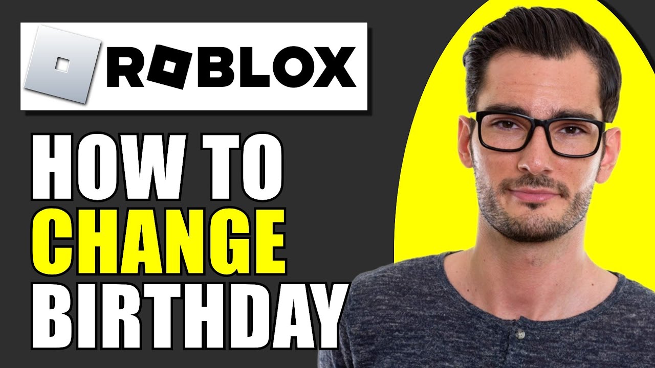 How To Change Your Birthday On Roblox YouTube how-to-change-your-birthday-on-roblox-youtube
