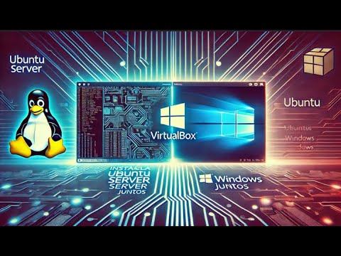 Guía Completa: Ubuntu Server y Windows en una Única VM con VirtualBox - YouTube