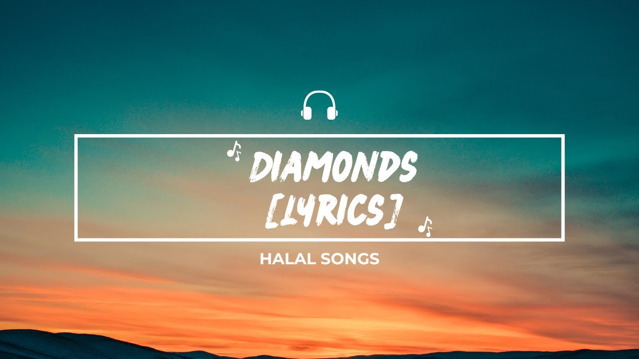 Diamonds [Lyrics] | Rihannah (Without Music) [ Halal Songs] 🎶 - YouTube