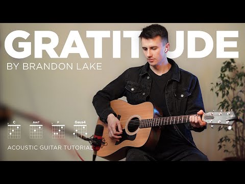 Gratitude | Brandon Lake | Acoustic Guitar Tutorial (Chords+tabs) - YouTube