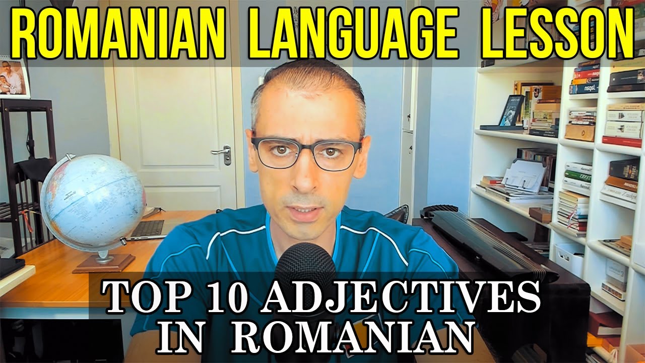 Top 10 Most Frequently Used Adjectives in the Romanian Language - YouTube