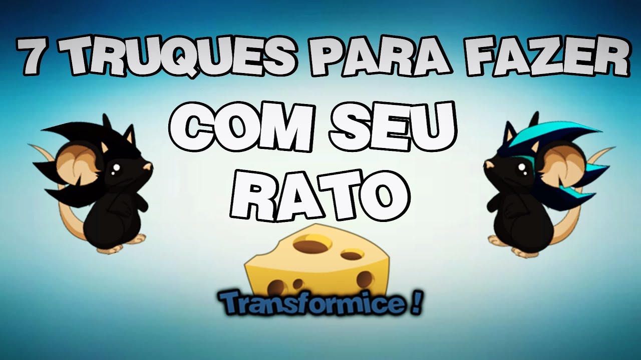 7 TRUQUES PARA FAZER COM SEU RATO // TRANSFORMICE - YouTube