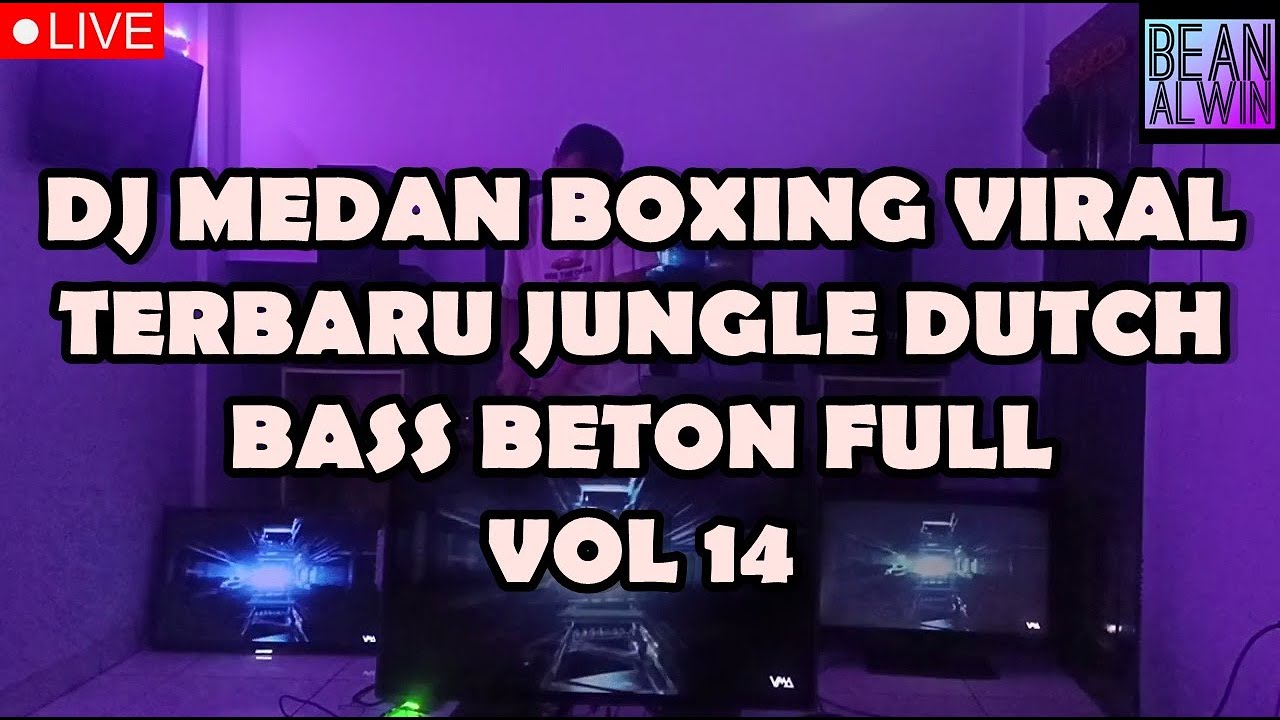 DJ MEDAN BOXING VIRAL TERBARU JUNGLE DUTCH BOSS FULL BASS BETON - YouTube