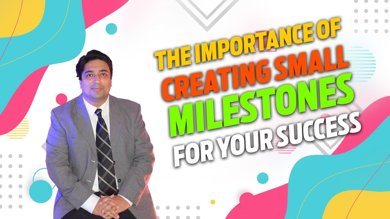 The importance of setting milestones | How to become a successful ...