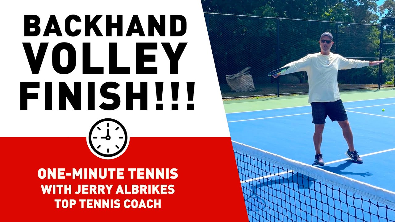 Proper Backhand Volley Finish! - YouTube